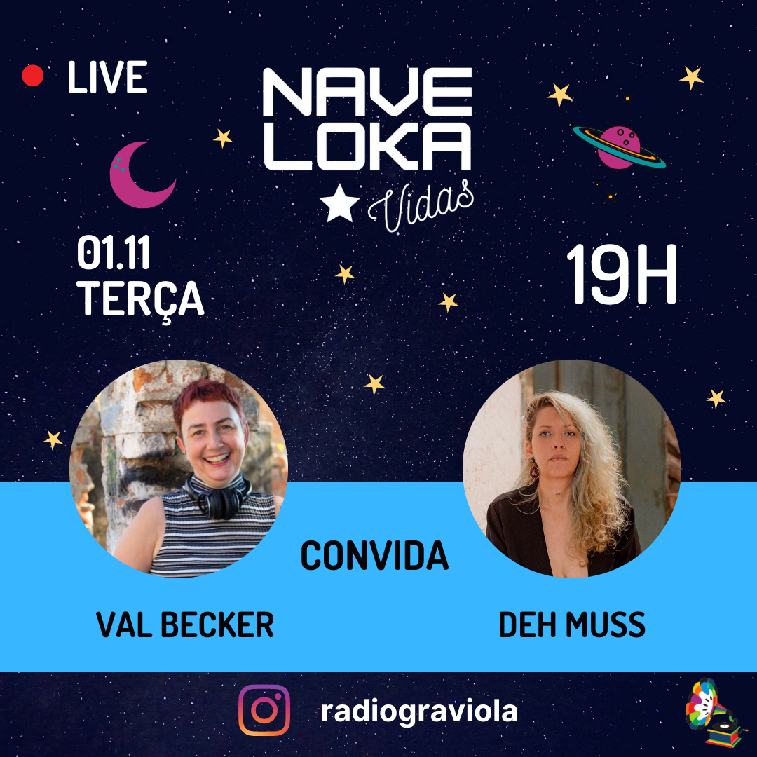 Nave Loka T01 E19 - Deh Muss - Blog da Radio Graviola